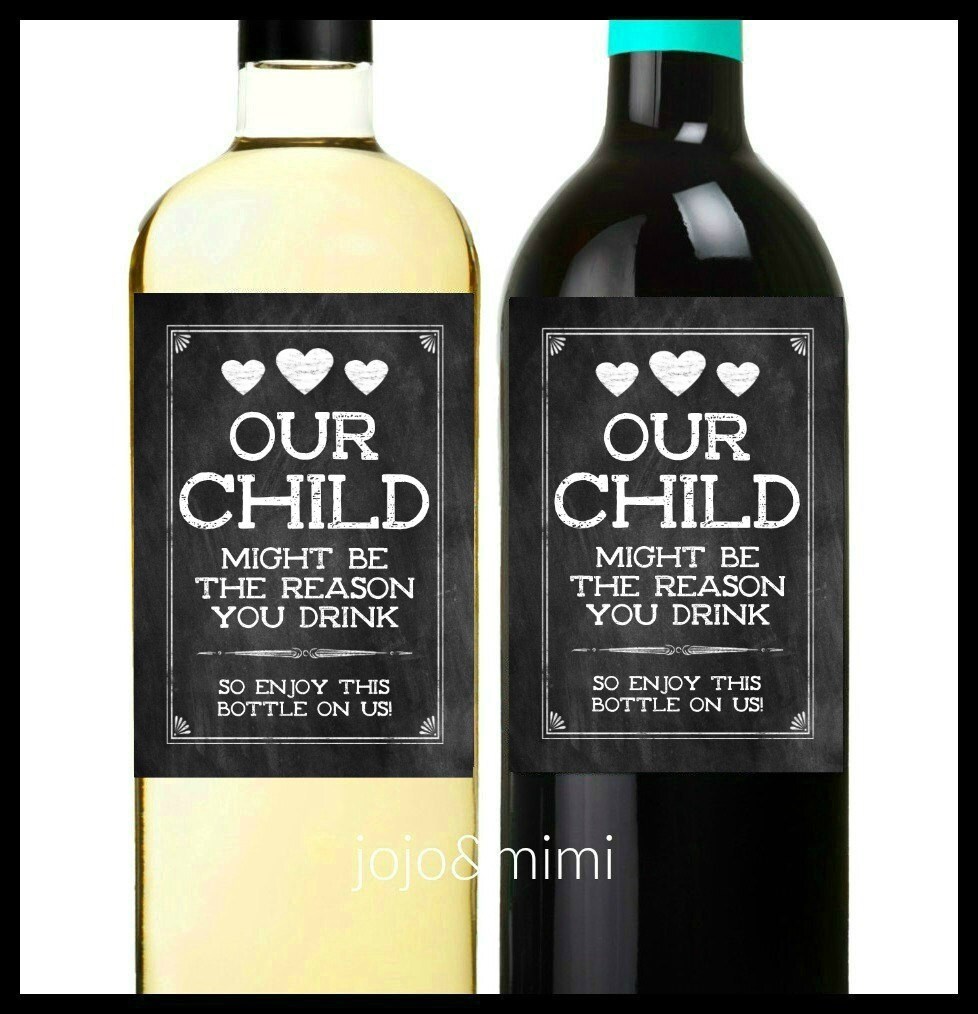 INSTANT Wine Label 'OUR CHILD might be the reason you