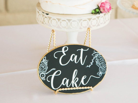 Eat Cake Sign Wedding Sign Wedding Chalk art wedding table
