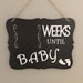 Baby Countdown Sign How Many Weeks Until Baby Chalkboard