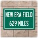 Personalized Highway Distance Sign To: New Era Field Home of