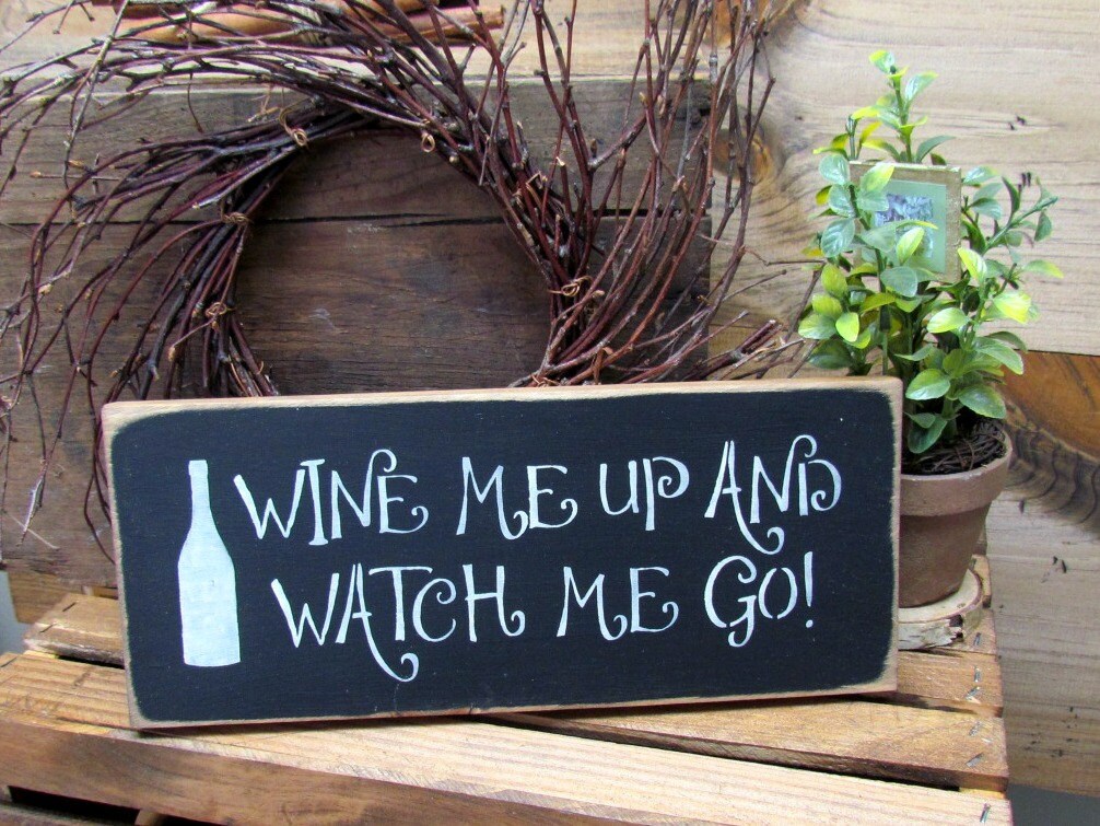 Funny Wine Sign Wine Decor Gift for the Wine lover Wine Me