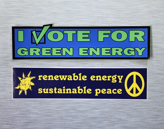 I Vote For Green Energy OR Renewable Energy Sustainable Peace I Vote For Green Energy OR Renewable Energy Sustainable Peace