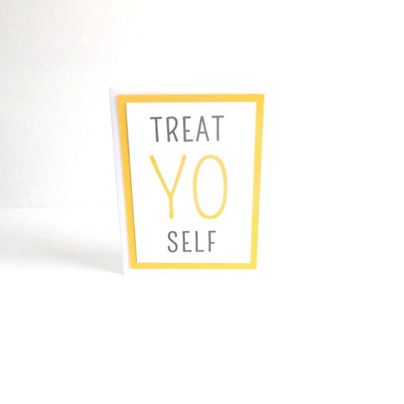Treat Yo Self Card Parks And Recreation Card By Cheddarandco