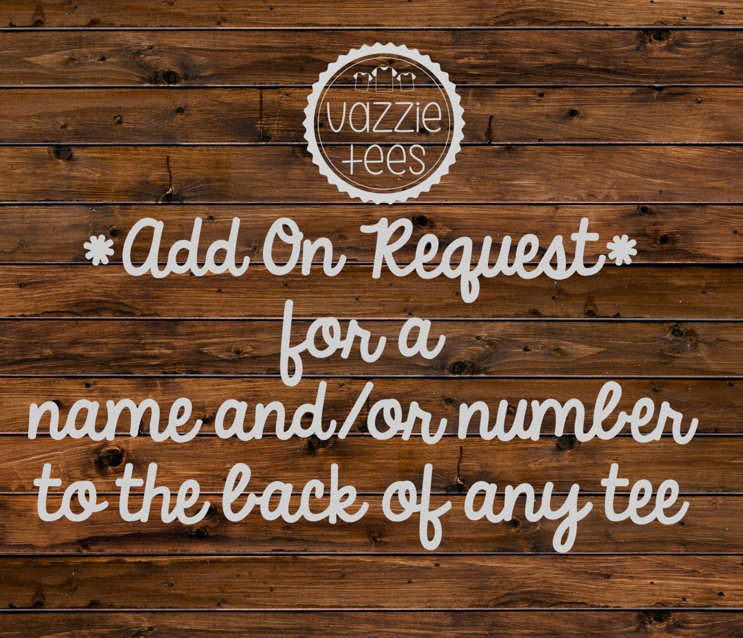 Add On Lettering additional lettering to the back by VazzieTees