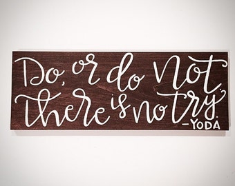 Do or do not there is no try | Etsy