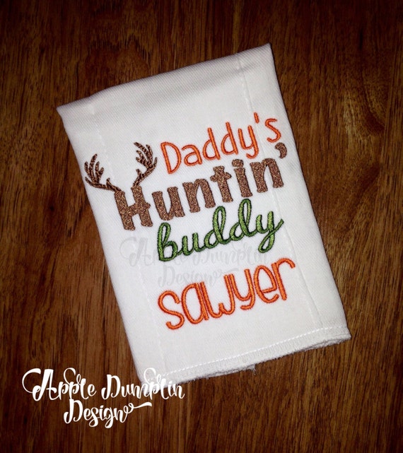 Daddy's Huntin' Buddy Machine Embroidery Design