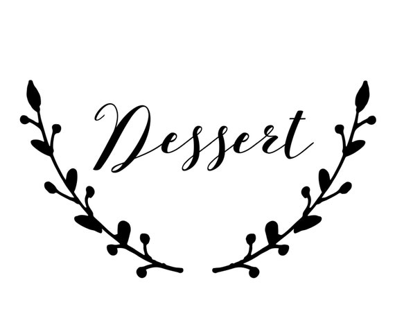 Dessert Sign Classic Calligraphy Design 8x10 Instant