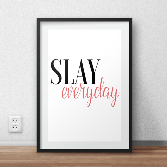 Items similar to Slay Everyday Print, Beyonce Print, Eat Sleep Slay ...