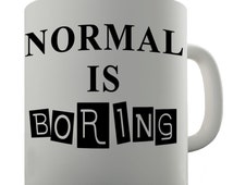 Popular items for normal is boring on Etsy