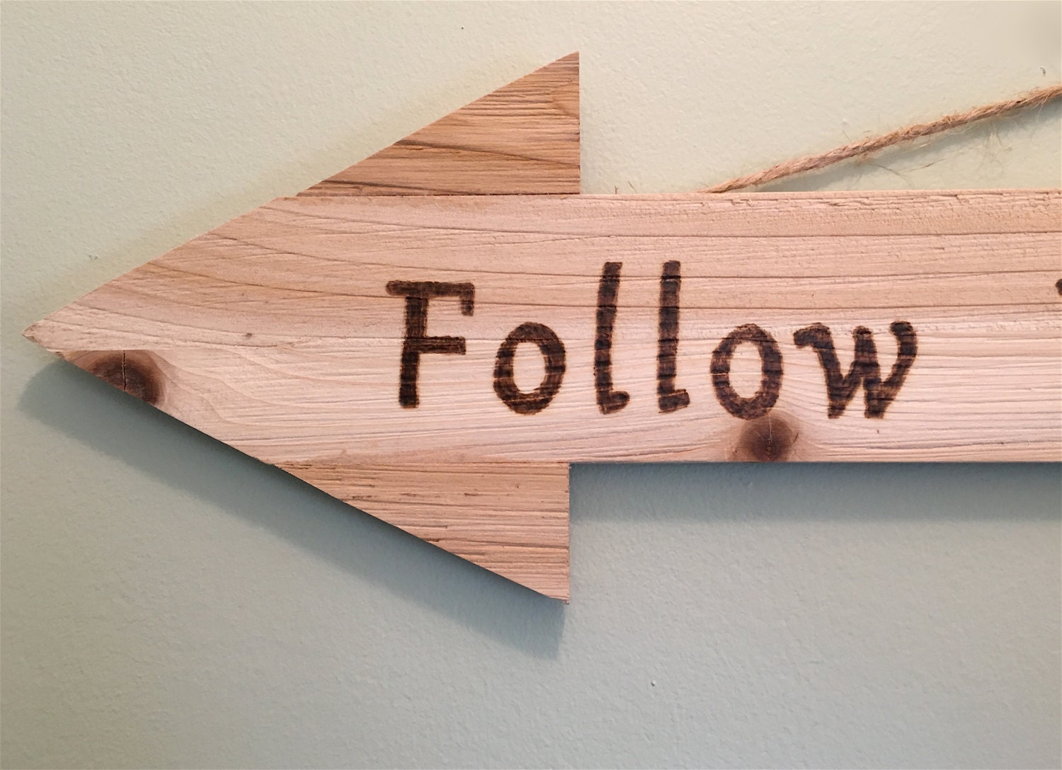 Follow Your Dreams Arrow Sign Wood Arrow Sign Pyrography