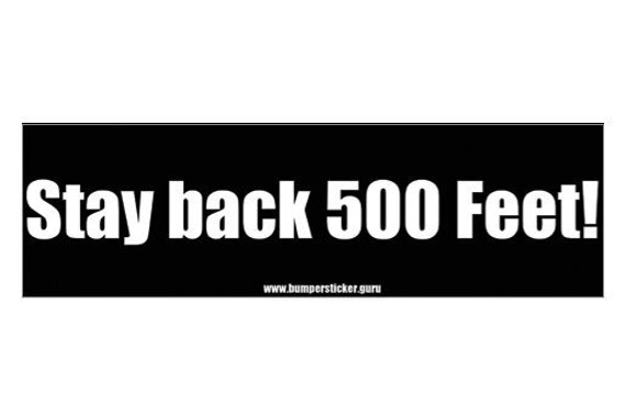 Items similar to Stay back 500 feet! on Etsy