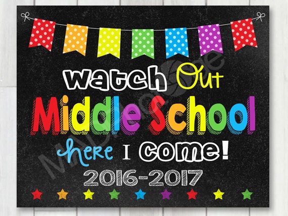 Watch Out Middle School Chalkboard sign Last Day of School