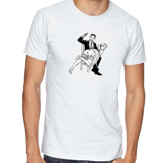 Spanking Tee Kinky T Shirt Fetish T Shirt Bdsm Tshirt Mens