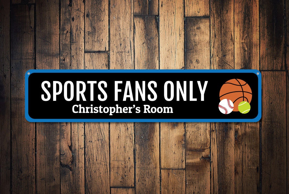 Sports Fans Only Sign Custom Kid Name Room Sign Personalized