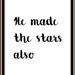 God Made The Stars INSTANT download Wall Art Printable Wall
