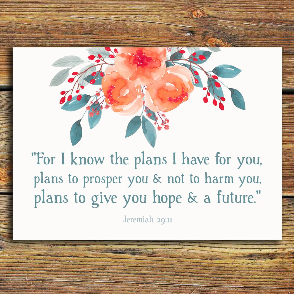 Jeremiah 29:11 'For I Know The Plans I by FromCheshireWithLove