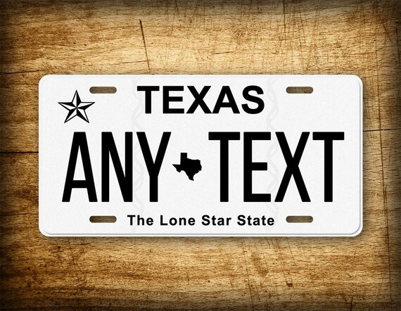 Texas Personalized License Plate Customized Auto Tag ANY texas-personalized-license-plate-customized-auto-tag-any