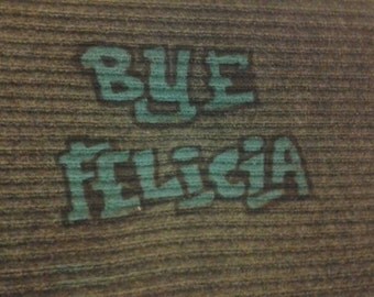 Bye felicia | Etsy