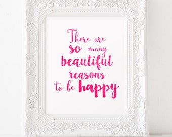 Items similar to So Many Reasons Print - There Are So Many Beautiful ...