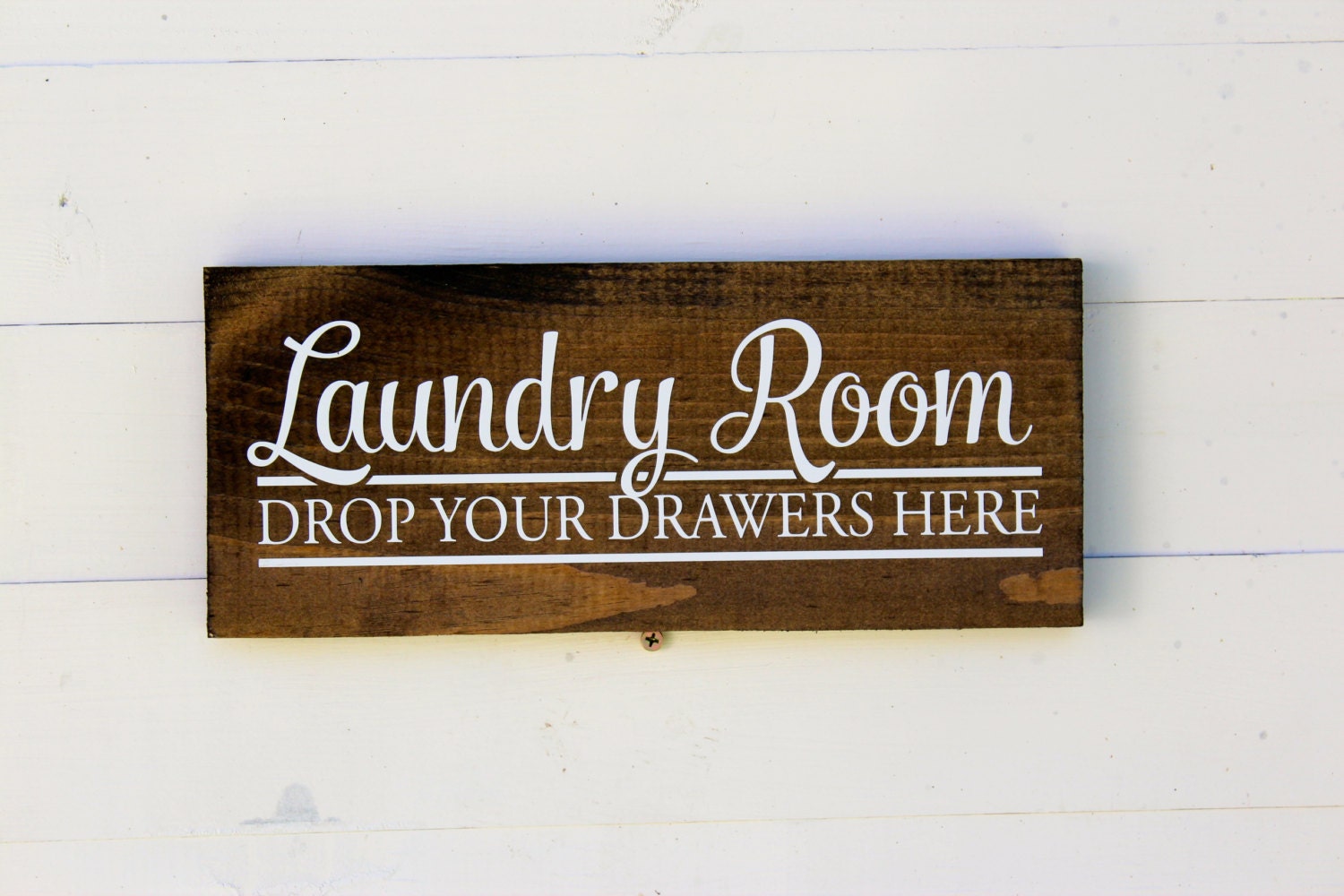 Laundry Room Drop Your Drawers Here Rustic Wooden Sign