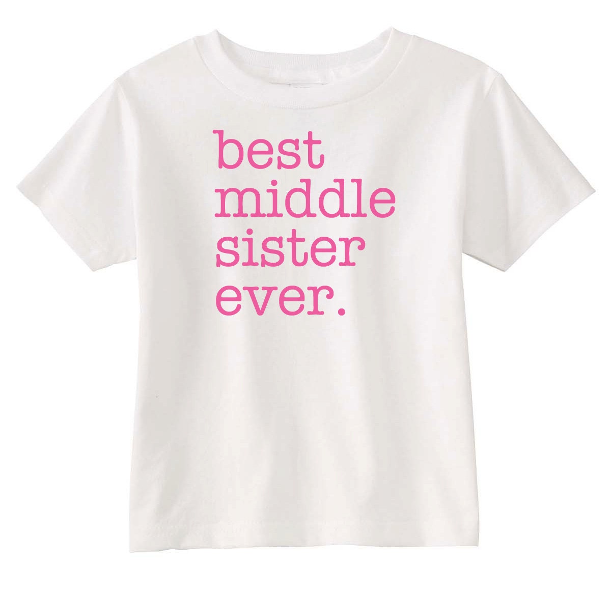 Middle Sister Shirt best middle sister ever.