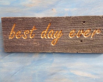 Best day ever sign | Etsy