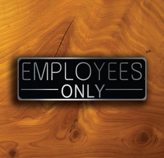 EMPLOYEES ONLY SIGN Employees Only Signs Office Wall Sign