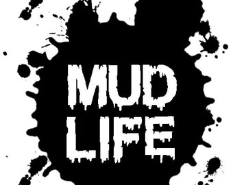 Mud life sticker | Etsy