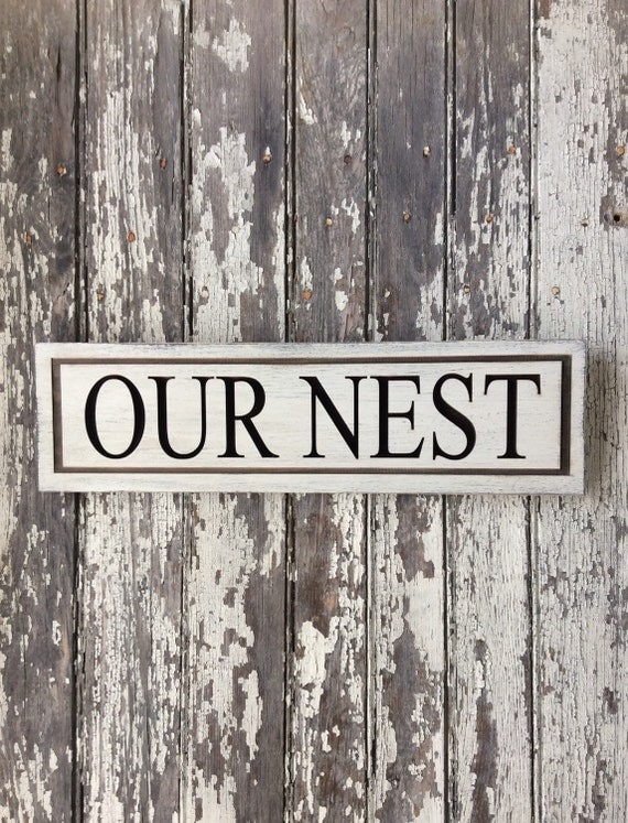 Our Nest Sign Painted Sign Wood Sign Distressed Sign
