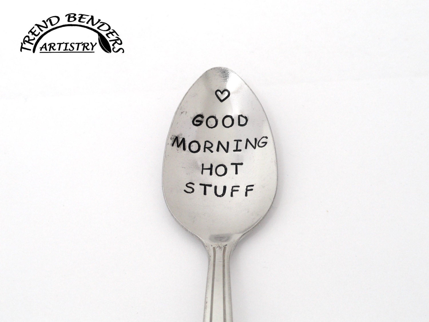Good Morning Hot Stuff Hand Stamped Stainless Spoon Unique