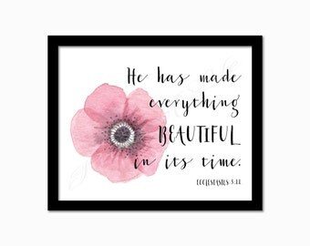 He has made everything beautiful in its time Ecclesiastes 3