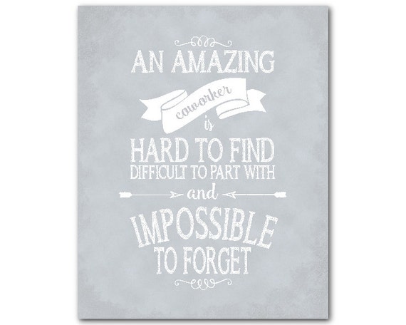 An amazing coworker is hard to find difficult to part with and