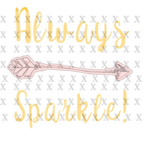 Always Sparkle SVG PNG DXF Cutting Machine by LittleBunnySupplies
