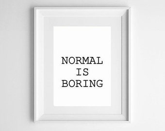 Unique normal is boring related items | Etsy