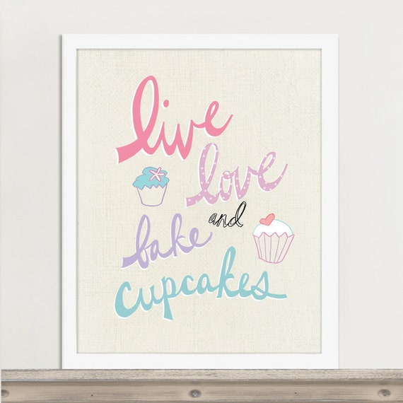 Live Love and Bake Cupcakes Art Print Kitchen Art Cupcake