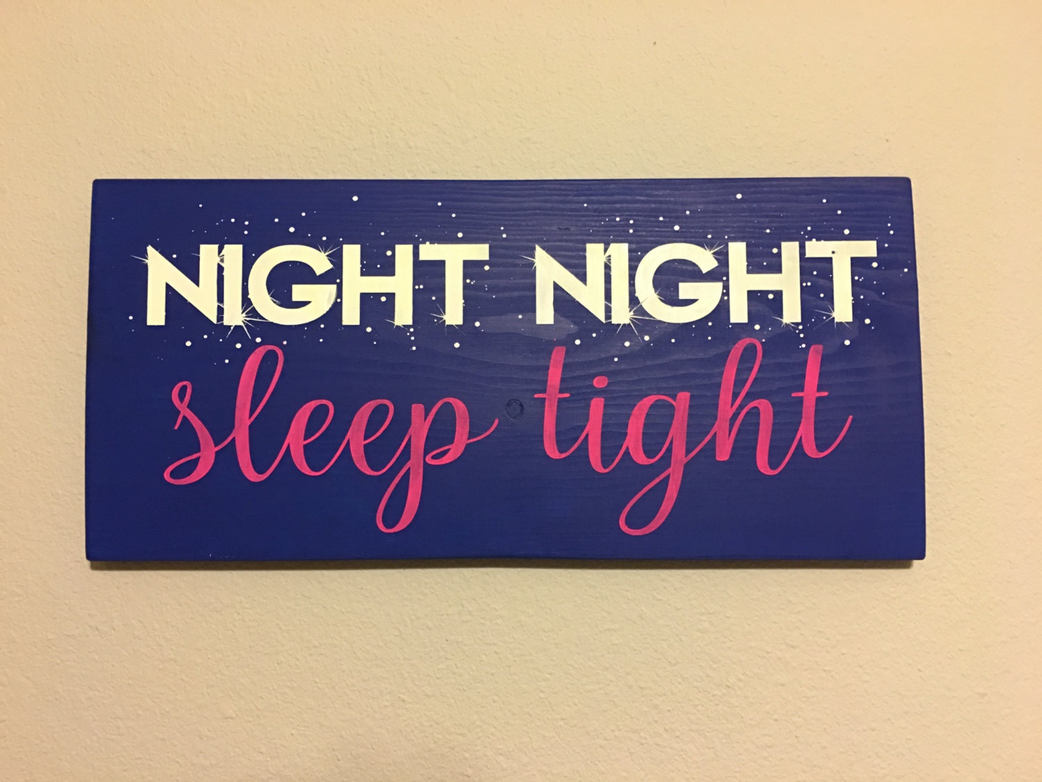 Glow in the Dark Sign NIGHT NIGHT Sleep Tight Goodnight Sign