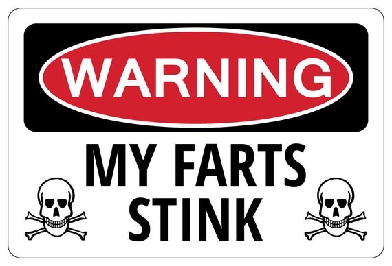 MY FARTS STINK Warning Funny Novelty Sign gift