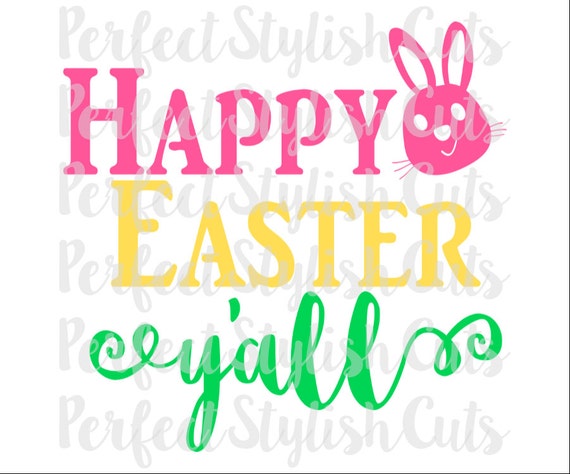 Happy Easter Y'all SVG DXF EPS png Files for by PerfectStylishCuts