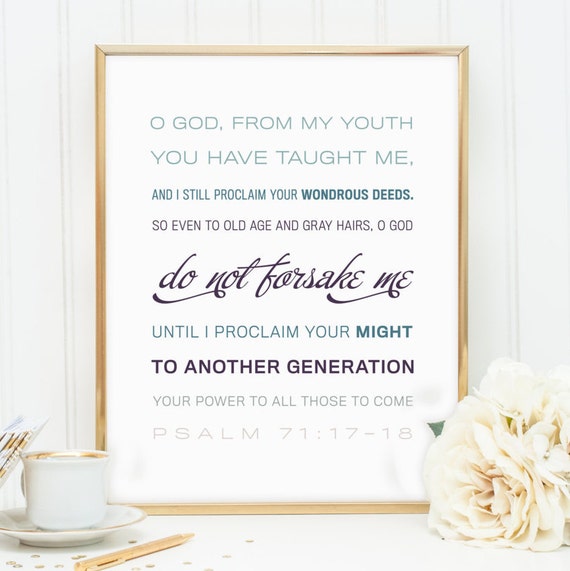 Bible Verse Art - Psalm 71:17-18 - Scripture Print - Encouraging Wall ...
