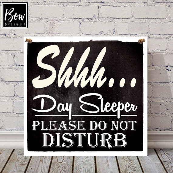 Shhh Night Shift Worker sleeping sign plaque