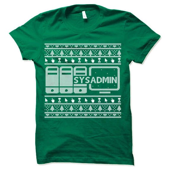 Sysadmin T-Shirt. System Administrator Christmas Shirt.