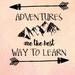 Let The Adventure Begin Poster Graphic Design Word Art