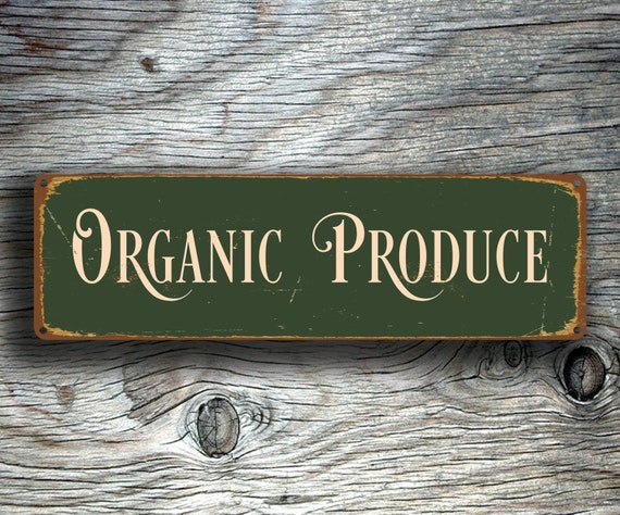 ORGANIC PRODUCE SIGN Organic Signs Vintage Style Organic