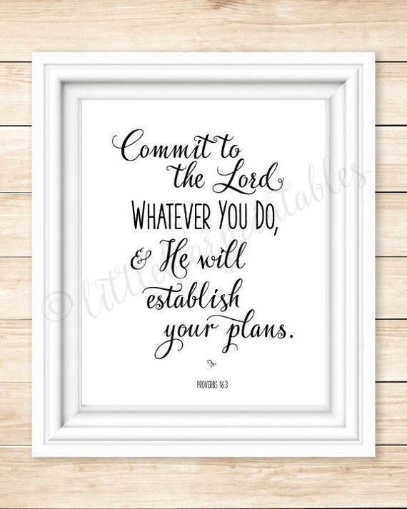Printable Proverbs 16:3 Commit to the Lord whatever you do