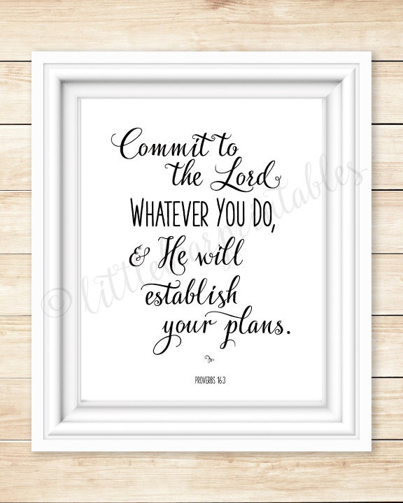 Printable Proverbs 16:3 Commit to the Lord whatever you do