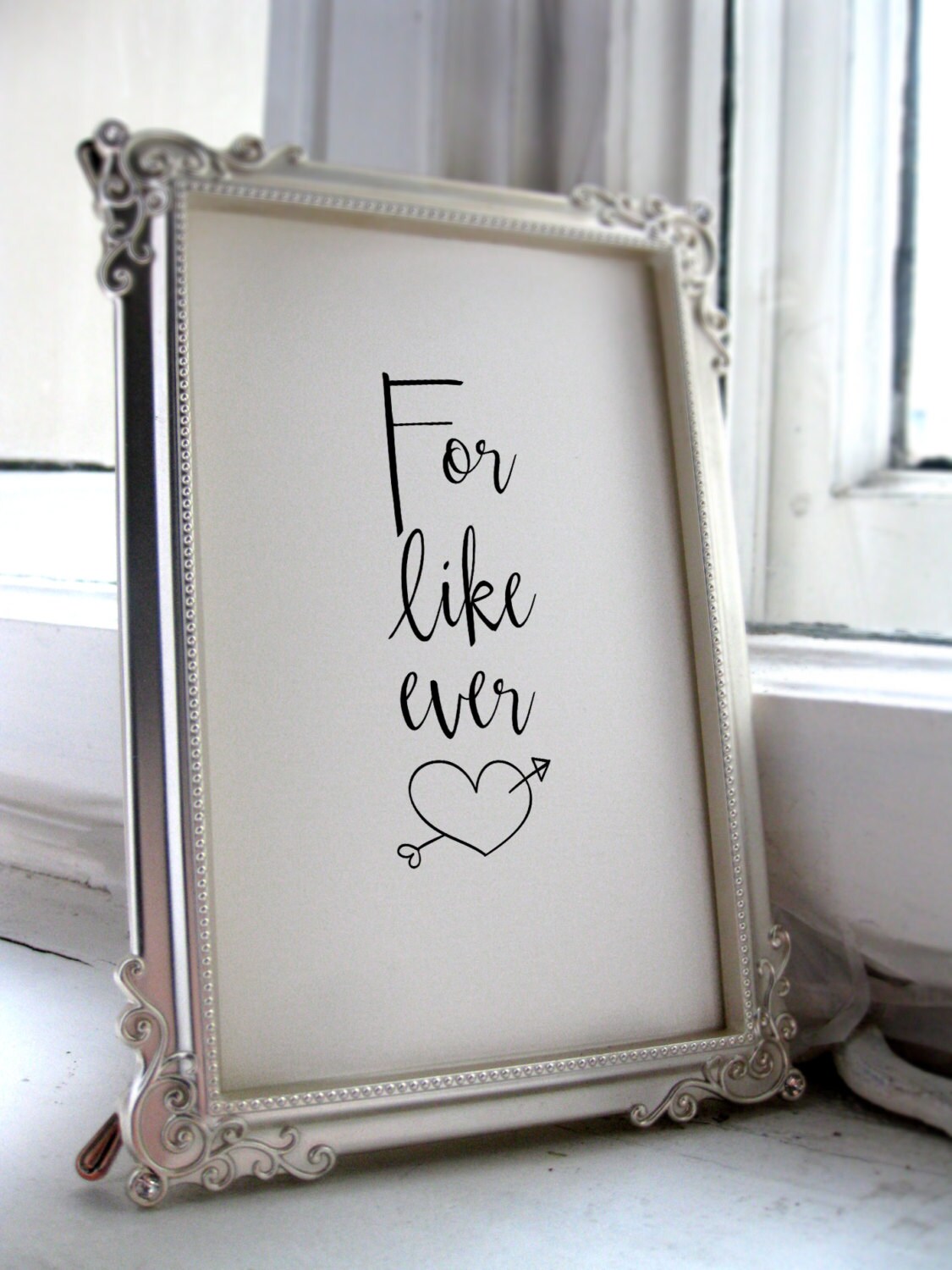 For like ever poster Wall art print Wedding quotes Romantic