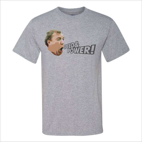 Speed and Power Jeremy Clarkson T-Shirt by LaunchApparel on Etsy