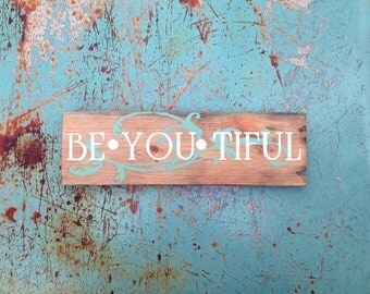 Be you tiful sign | Etsy