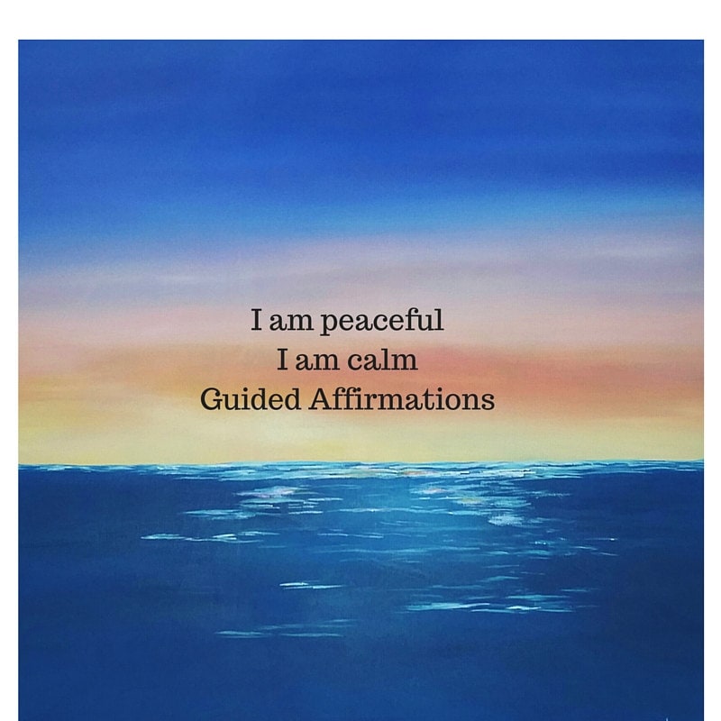 I AM Peaceful I AM Calm Guided Affirmation Meditation