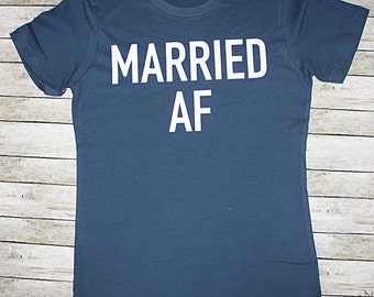 Married af shirt | Etsy